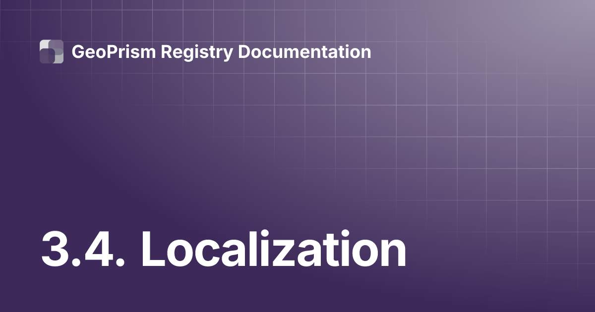 3.4. Localization | GeoPrism Registry Documentation