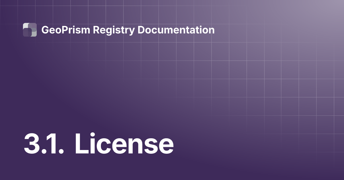 3.1. License | GeoPrism Registry Documentation